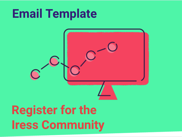 Employer Email Template: Register for the Iress Community - Iress Community
